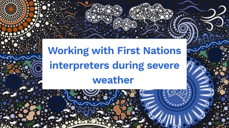 Working with First Nations interpreters during severe weather | The ...